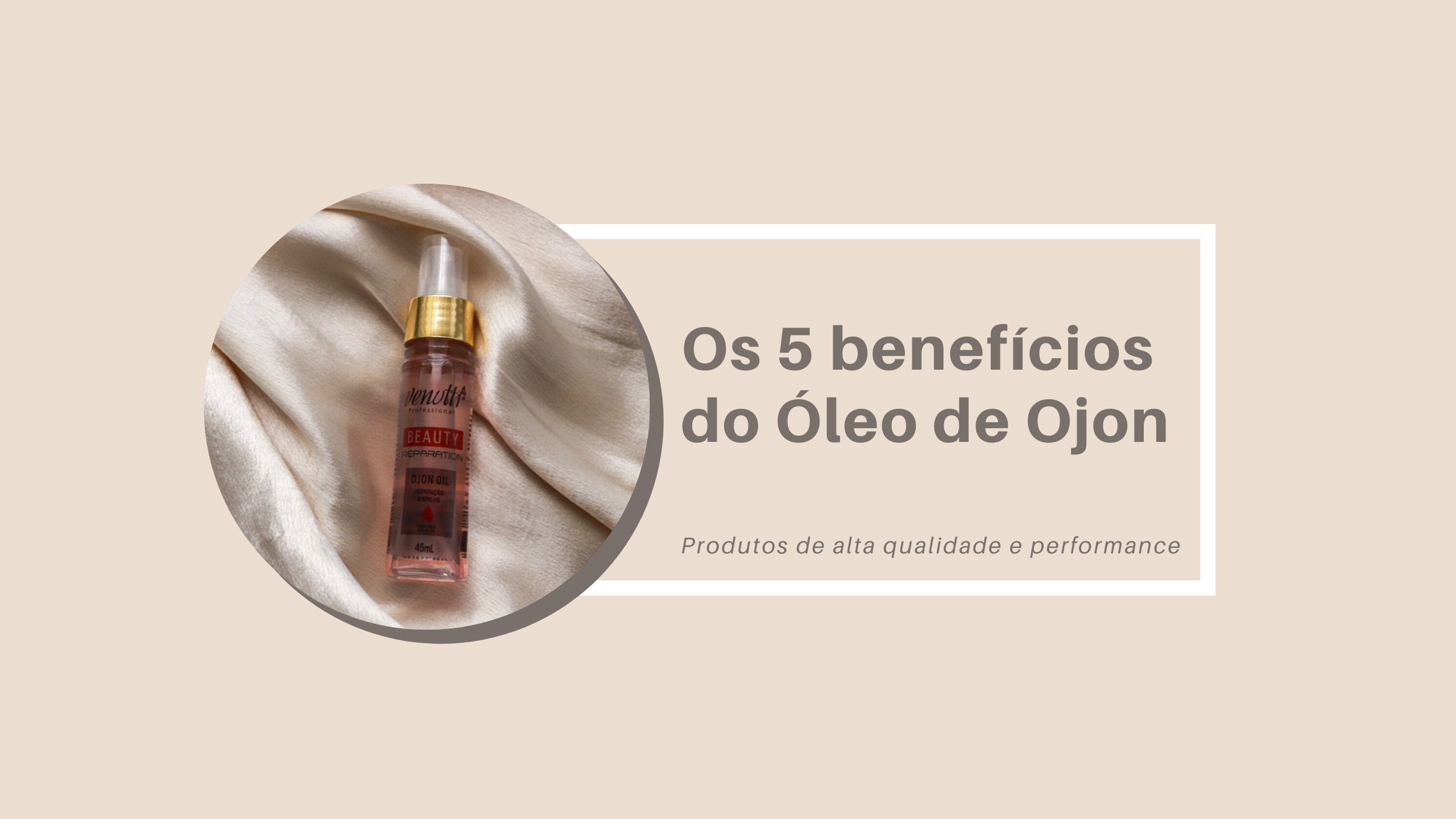 Os 5 benefícios do Óleo de Ojon – Venutti Cosméticos